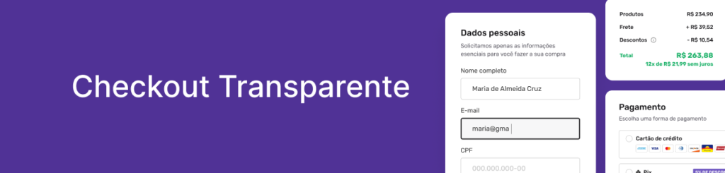 Checkout Transparente: Benefícios, Como Escolher e Personalizar